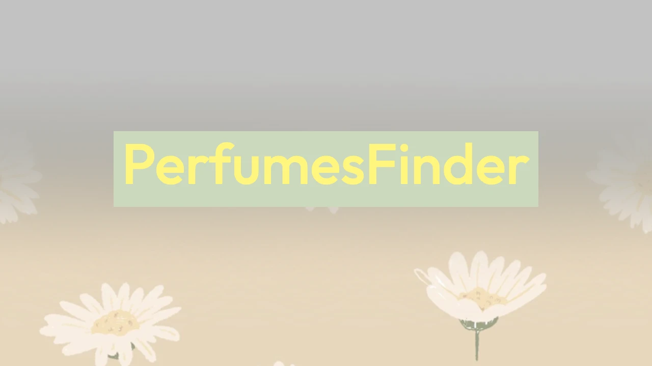 Perfume Finder – Best Smelling Perfumes Finder